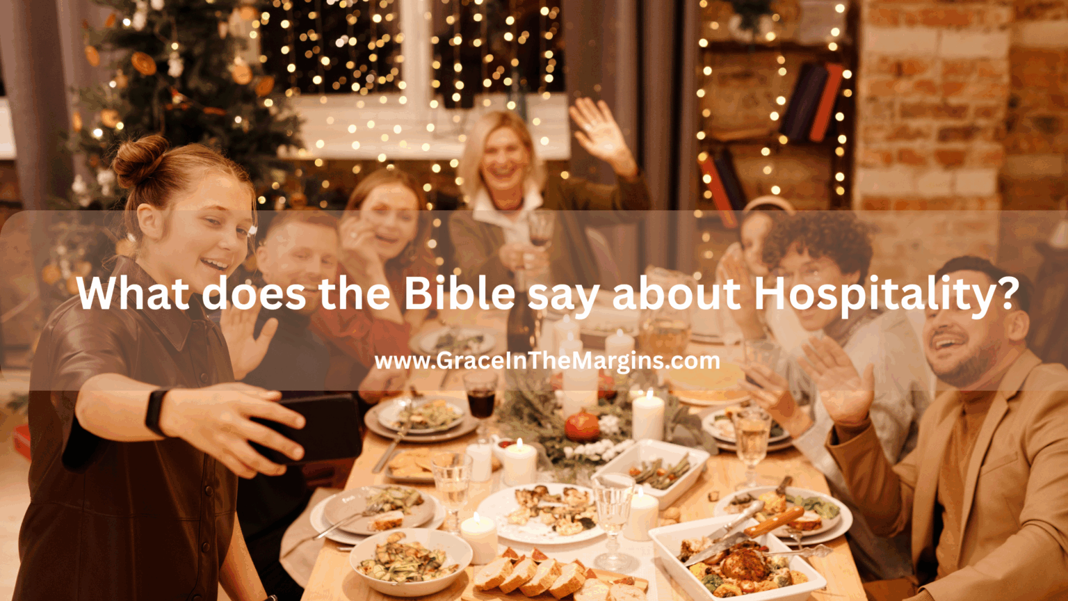 Biblical Hospitality - The Radical Call to Welcome Strangers - Grace In ...